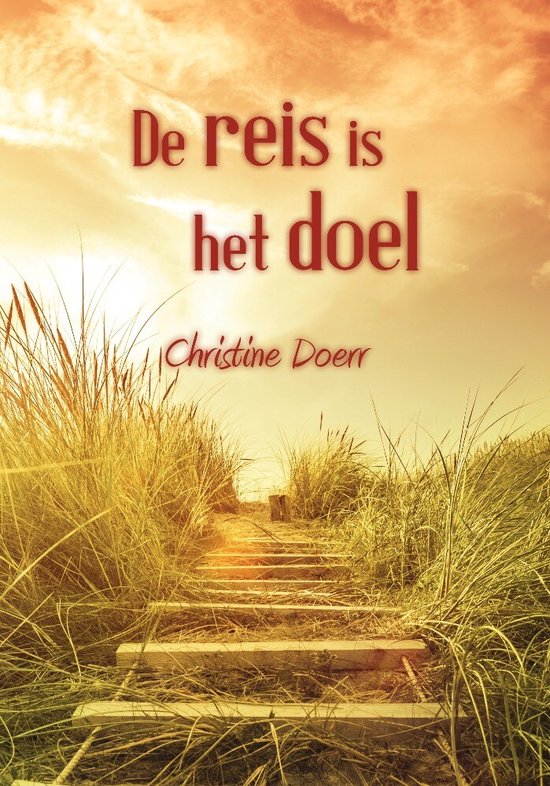 De reis is het doel, Christine Doerr | 9789464500356 | Boeken | bol