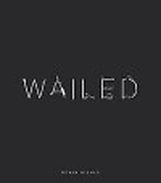 Wailed, Robin Nishio | 9781927668191 | Boeken | bol.com