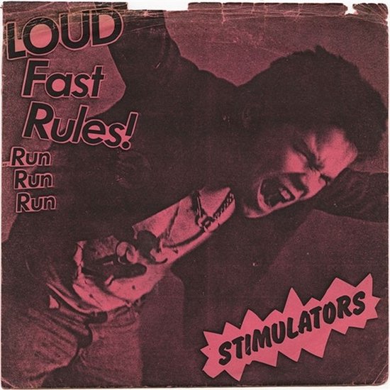 Stimulators - Loud Fast Rules! (7" Vinyl Single), Stimulators | Muziek ...