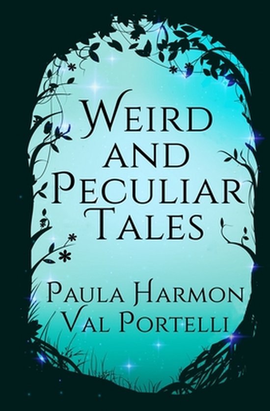Weird and Peculiar Tales, Paula Harmon | 9781983269318 | Boeken | bol.com