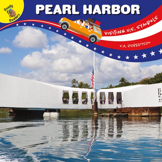 Visiting U.S. Symbols- Pearl Harbor, K. A. Robertson | 9781731604217 ...