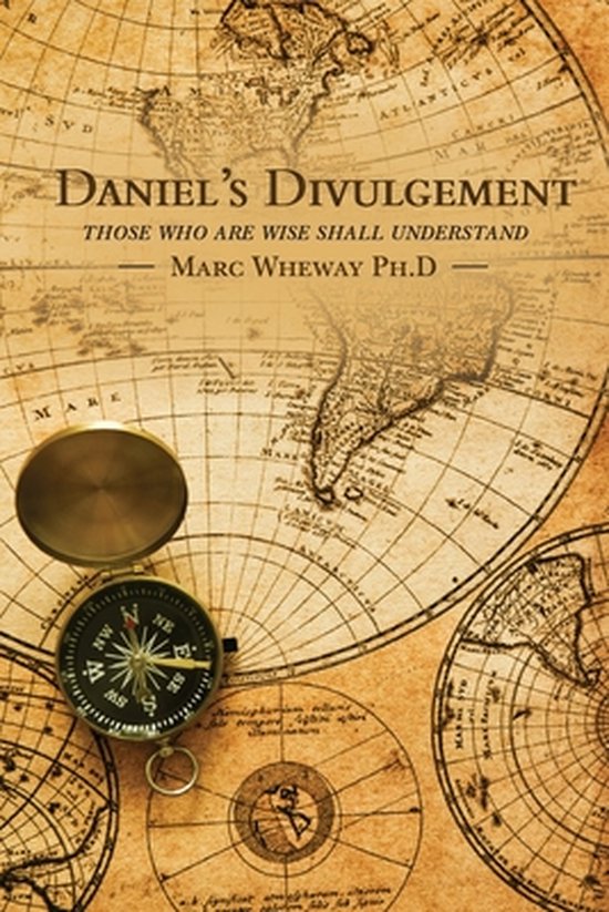 Daniel's Divulgement | 9780645256956 | Marc R Wheway | Boeken | bol.com