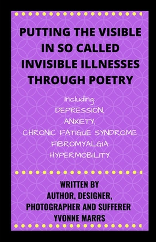 Putting The Visible in So Called Invisible Illnesses Through Poetry ...