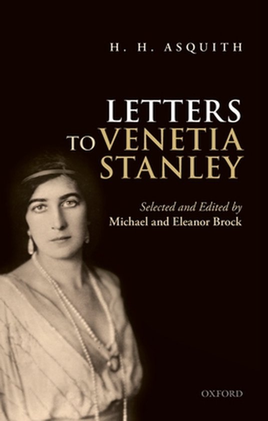 H. H. Asquith Letters To Venetia Stanley, Brock | 9780198722915 ...