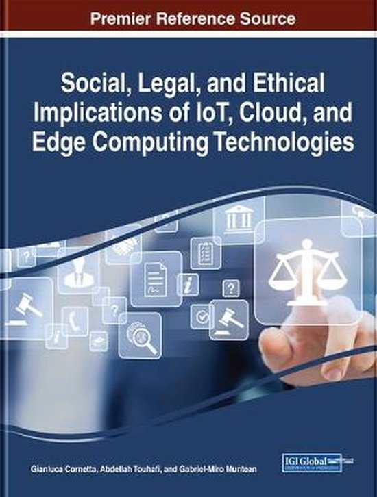 Social, Legal, and Ethical Implications of IoT, Cloud, and Edge ...