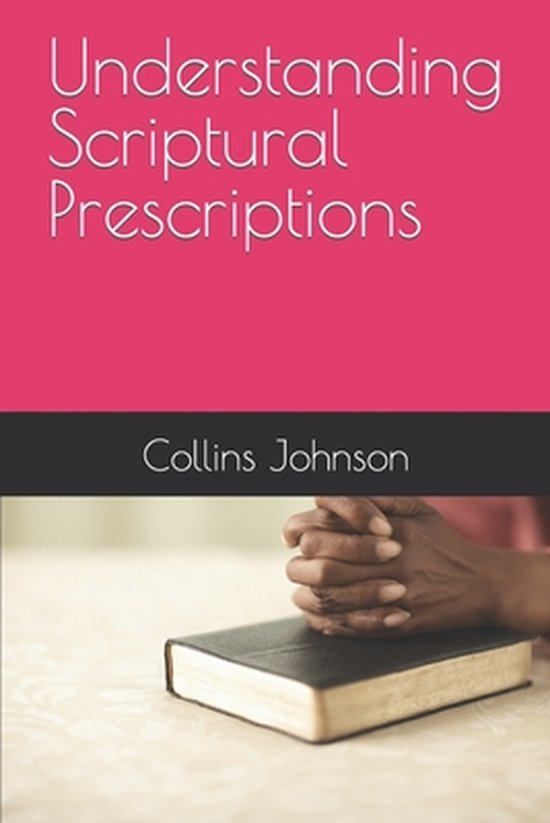 Understanding Scriptural Prescriptions | 9781675483732 | Collins ...
