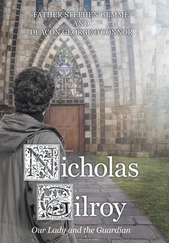 Nicholas Gilroy, Father Stephen Gemme | 9781480844858 | Boeken | bol.com