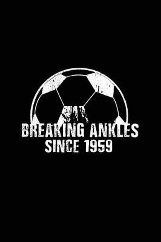 Breaking Ankles Since 1959 | 9781979604604 | Dartan Creations | Boeken ...