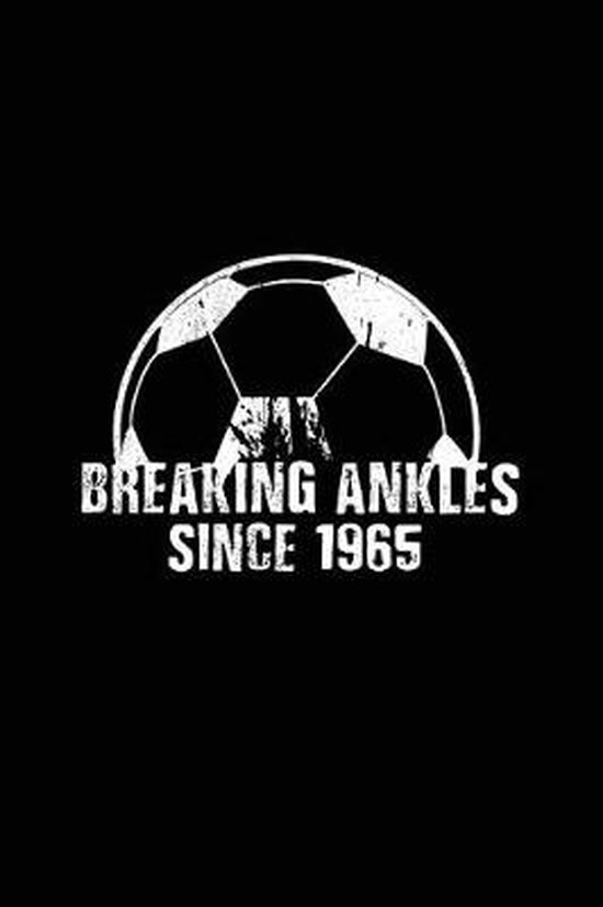 Breaking Ankles Since 1965 | 9781979604673 | Dartan Creations | Boeken ...