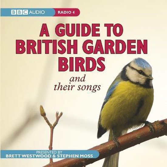 Guide To British Garden Birds CD, Stephen Moss | 9781405689311 | Boeken ...