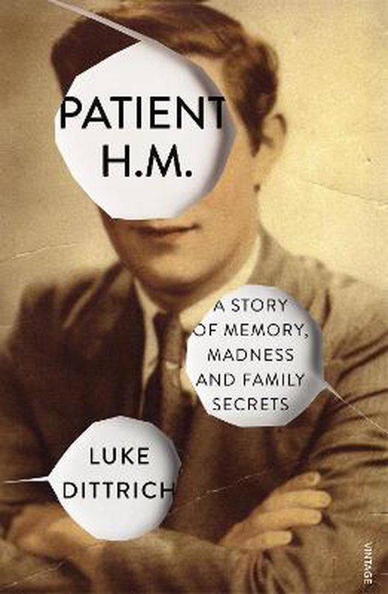 Patient HM | 9780099571865 | Luke Dittrich | Boeken | bol.com
