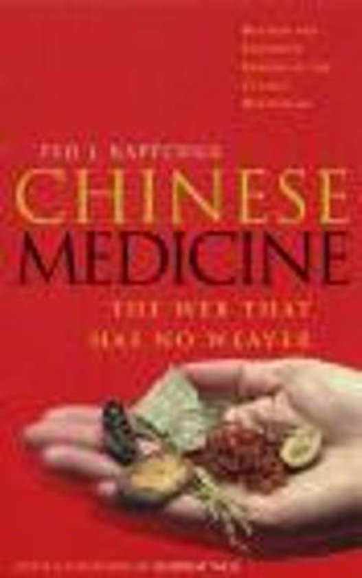 Chinese Medicine, Ted J Kaptchuk | 9780712602815 | Boeken | bol.com
