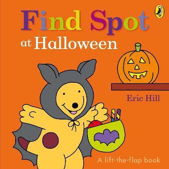 Find Spot at Halloween, Eric Hill | 9780241383391 | Boeken | bol.com