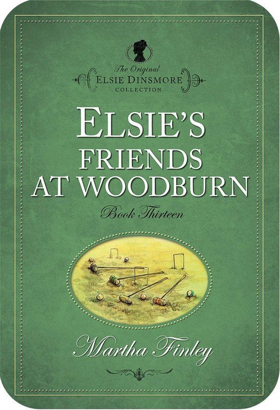 Elsie's Friends at Woodburn (ebook), Hendrickson Publishers ...