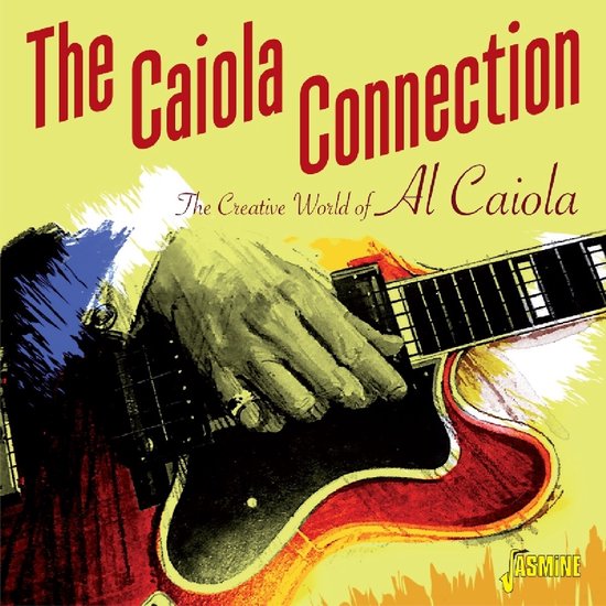 Al Caiola - The Caiola Connection. The Creative World Of (2 CD), Al ...