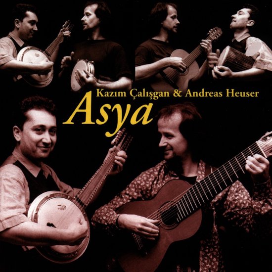 Kazim Calisgan & Andreas Heuser - Asya (CD), Kazim & Andreas Calisgan ...