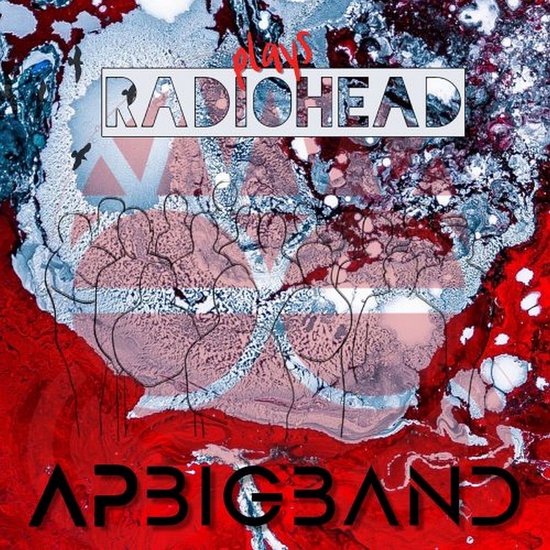 Ap Big Band - Plays Radiohead (CD), Ap Big Band | Muziek | bol