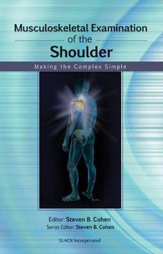 Musculoskeletal Examination of the Shoulder | 9781556429125 | Steven B ...