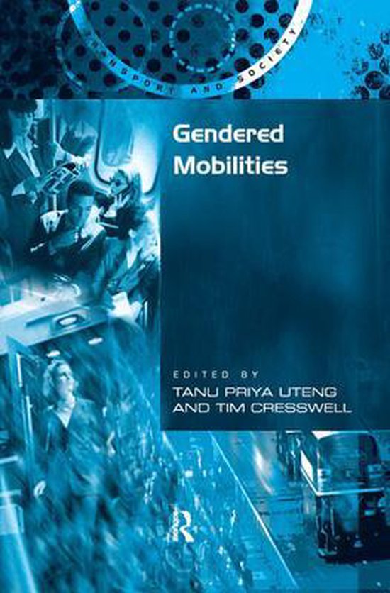 Gendered Mobilities | 9780754671053 | Tim Cresswell | Boeken | bol.com