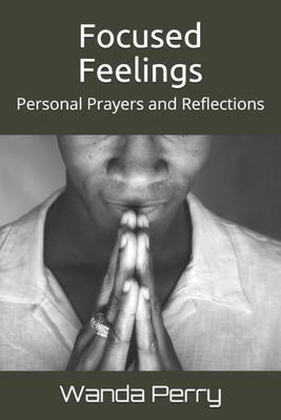 Focused Feelings, Wanda Perry | 9798530259098 | Boeken | bol.com