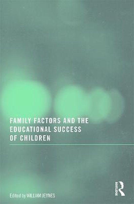 Family Factors and the Educational Success of Children | 9780789037626 ...