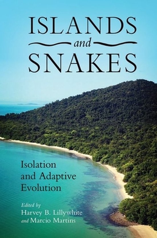 Islands and Snakes Isolation and Adaptive Evolution | 9780190676414 ...