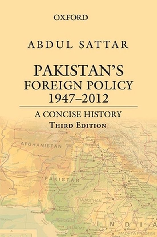 Pakistan's Foreign Policy 1947-2012 | 9780199069101 | Abdul Sattar ...