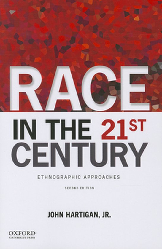 Race in the 21st Century, Professor John Hartigan Jr | 9780199374373 ...