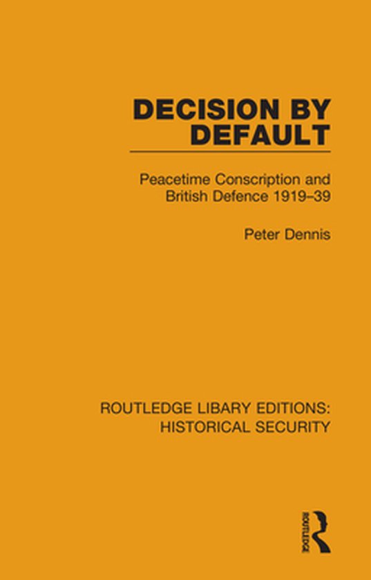 Decision by Default | 9780367635442 | Peter Dennis | Boeken | bol.com