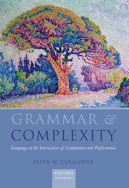 Grammar and Complexity | 9780199654598 | Peter Culicover | Boeken | bol