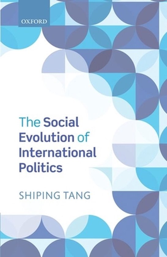Social Evolution Of International Politics | 9780199658336 | Shiping ...