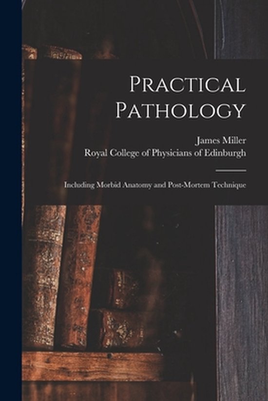 Practical Pathology | 9781014565686 | Boeken | bol