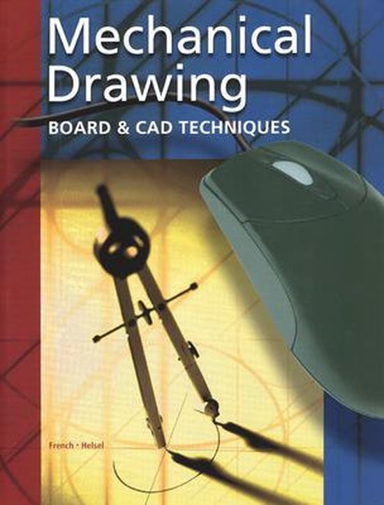Mechanical Drawing | 9780078251009 | Thomas French | Boeken | bol.com