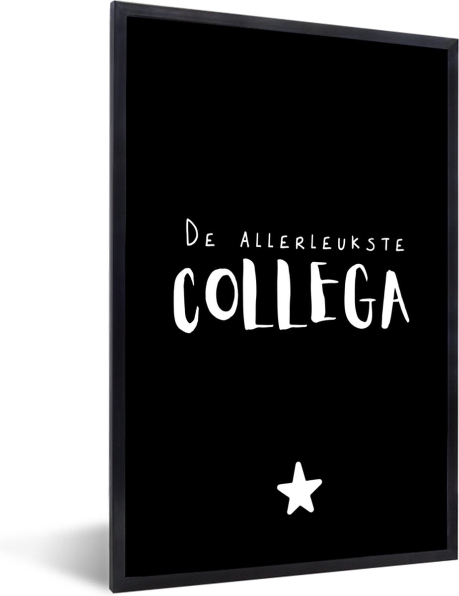 Fotolijst incl. Poster - De allerleukste collega - Spreuken - Quotes ...