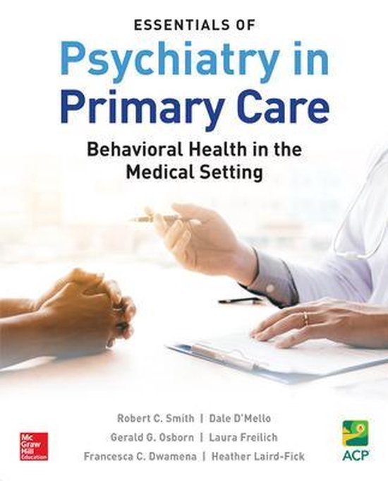 Essentials of Psychiatry in Primary Care: Behavioral Health in the Medical Setting,... | bol