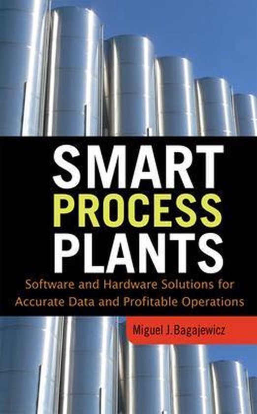 Smart Process Plants | 9780071604710 | Miguel Bagajewicz | Boeken | bol.com