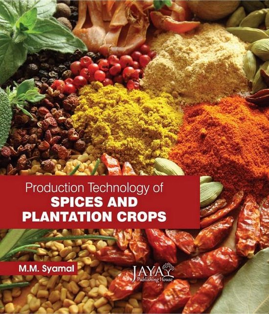 Production Technology Of Spices And Plantation Crops (ebook), M.M. SYAMAL |... | bol