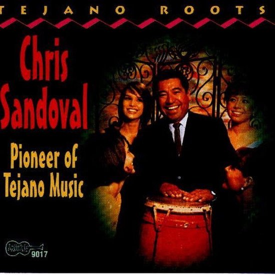Chris Sandoval - Pioneer Of Tejano Music (CD), Chris Sandoval | Muziek ...