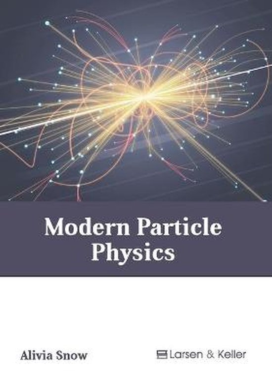 Modern Particle Physics | 9781641726856 | Boeken | bol.com