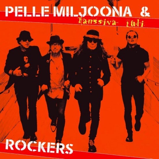 Pelle Miljoona & Rockers - Tanssiva Tuli (LP), Pelle Miljoona & Rockers ...