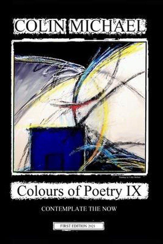 Colours of Poetry by Colin Michael- Colours of Poetry IX, Colin Michael ...