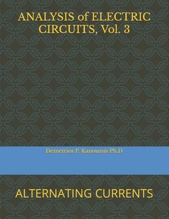 Electrical Engineering- ANALYSIS of ELECTRIC CIRCUITS, Vol. 3, Demetrios P Kanoussis... | bol