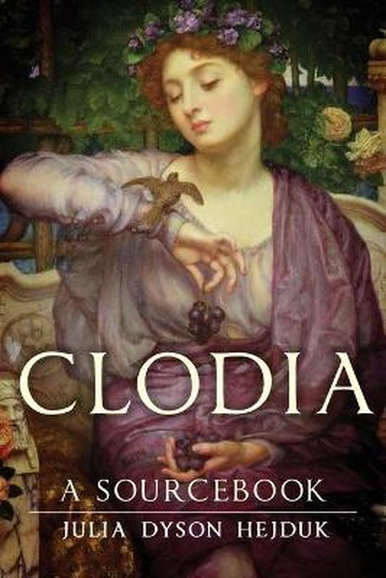 Clodia | 9780806139074 | Julia Dyson Hejduk | Boeken | bol.com