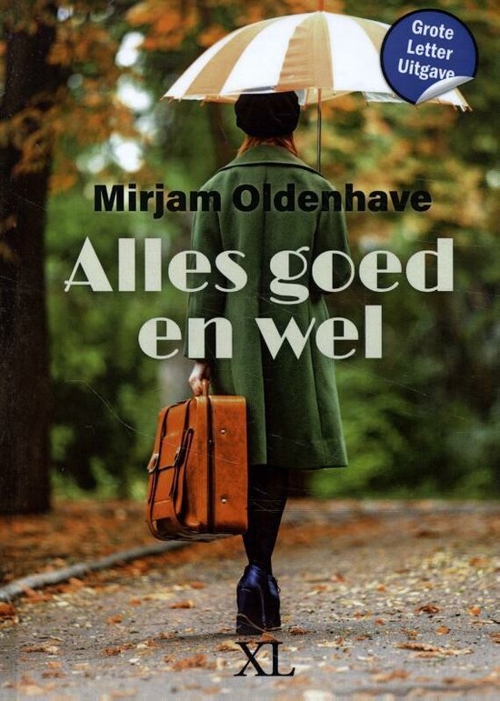 Alles goed en wel, Mirjam Oldenhave | 9789046313473 | Boeken | bol