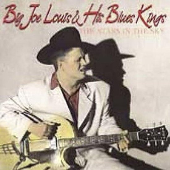 Big Joe Louis & His Blues Kings - The Stars In The Sky (CD), Big Joe ...