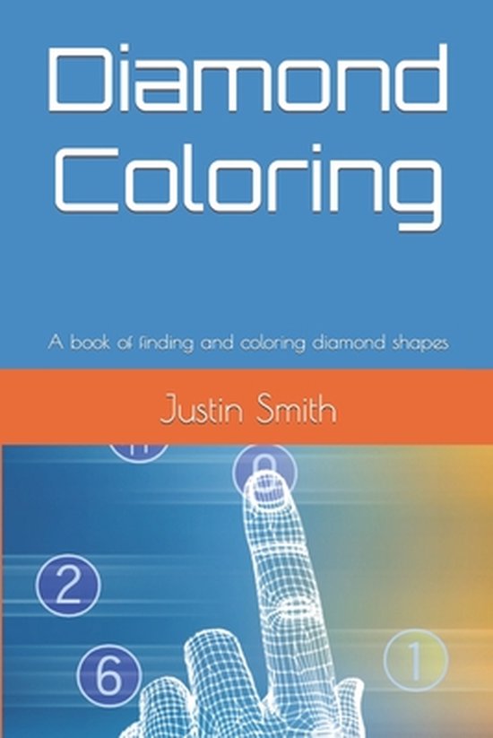 Diamond Coloring, Justin Zachary Smith | 9798759407072 | Boeken | bol.com
