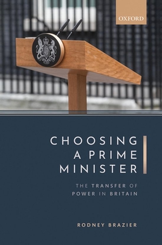 Choosing a Prime Minister, Rodney Brazier | 9780198859291 | Boeken | bol