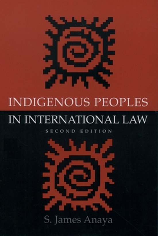 Indigenous Peoples in International Law, S. James Anaya | 9780195173505 ...