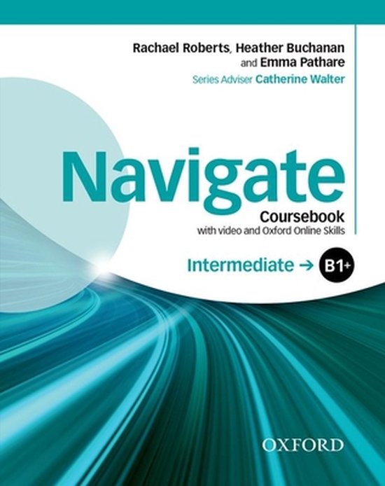 Navigate: Intermediate B1+: Coursebook with DVD and Oxford Online Skills Program |... | bol