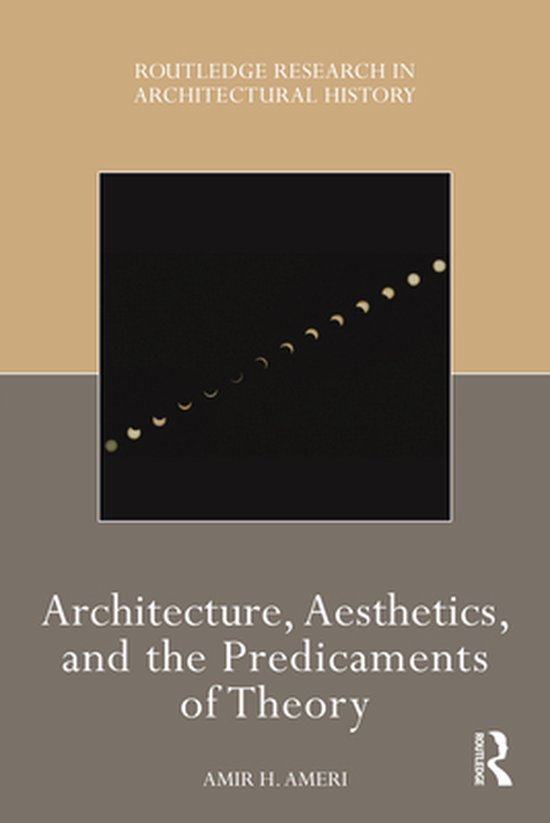 Routledge Research in Architectural History - Architecture, Aesthetics ...
